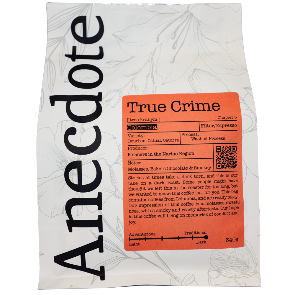 True Crime – Anecdote Coffee Roasters